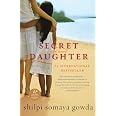 Amazon.com: Secret Daughter: A Novel: 9780061928352: Gowda, Shilpi ...