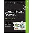 Large-Scale Scrum: More with LeSS (Addison-Wesley Signature Series (Cohn)): Larman, Craig, Vodde ...
