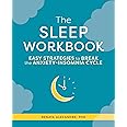 Amazon.com: The Sleep Workbook: Easy Strategies to Break the Anxiety ...