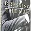 Dressing the Man: Mastering the Art of Permanent Fashion: Alan Flusser: 0351987654497: Amazon ...