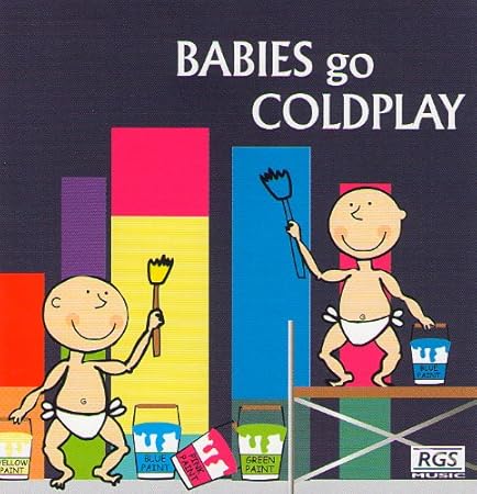 Babies Go Coldplay: Amazon.co.uk: CDs & Vinyl