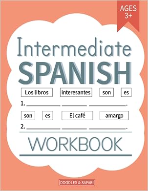 (Free PDF) Intermediate Spanish Workbook: 100+ Grammar and Vocabulary ...