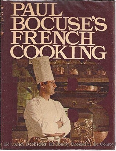Paul Bocuse's French Cooking: Bocuse, Paul: 9780394406701: Books