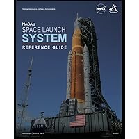NASA's SPACE LAUNCH SYSTEM REFERENCE GUIDE (V2 - August, 2022): NASA ...