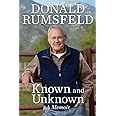 Known and Unknown: A Memoir: Rumsfeld, Donald: 9781595230676: Amazon ...