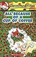 Amazon.com: All Because of a Cup of Coffee (Geronimo Stilton, No. 10 ...