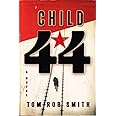 Child 44: Smith, Tom Rob: 9780446402385: Amazon.com: Books