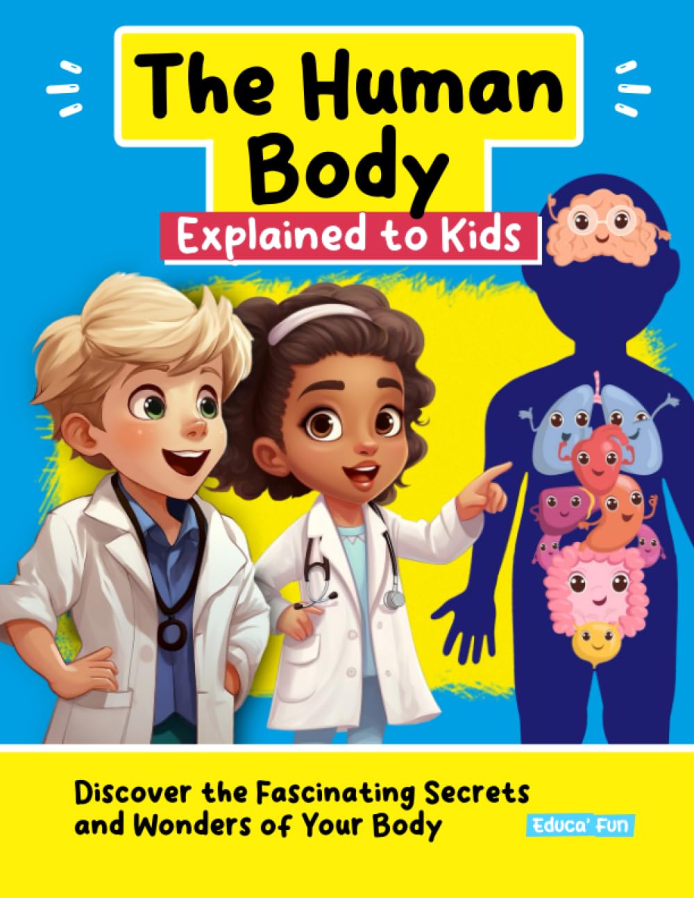 Mua The Human Body Explained to Kids: Discover the Fascinating Secrets ...