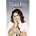 Bossypants: Fey, Tina: 9780316056861: Books - Amazon.ca
