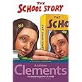 The School Story: Clements, Andrew, Selznick, Brian: 9780689851865 ...