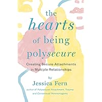 The HEARTS of Being Polysecure: Creating Secure Attachments in Multiple ...