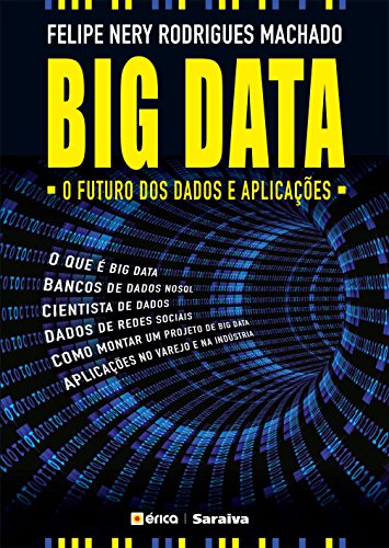 Big Data O Futuro dos Dados e Aplicações - eBook, Resumo, Ler Online e ...