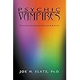 Amazon.com: Psychic Vampires: Protection from Energy Predators ...