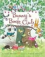 Bunny's Book Club Goes to School: Silvestro, Annie, Mai-Wyss, Tatjana ...