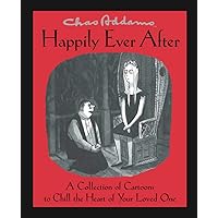 Chas Addams Happily Ever After: A Collection of Cartoons to Chill the ...