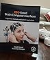 EEG-Based Brain-Computer Interfaces: Cognitive Analysis and Control Applications: Bansal, Dipali ...