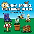 Amazon.com: Spunky Spring Coloring Book: Bold & Easy Illustrations for ...