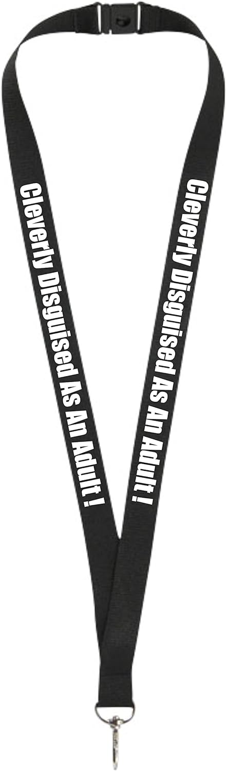 Cleverly Disguised As An Adult ! Funny Lanyard for holding a name badge ...