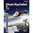 Helicopter Flying Handbook (FAA-H-8083-21A): (BLACK & WHITE EDITION ...