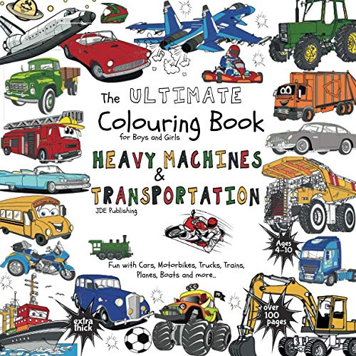 The Ultimate Colouring Book for Boys & Girls - Heavy Machines ...