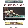 Cornbread Red: Pool's Greatest Money Player: Henning, Bob ...