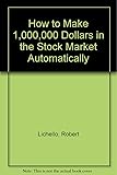 Cómo Ganar 1.000.000 De Euros En Bolsa Automáticamente: Amazon.es ...