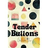 Tender Buttons: The Corrected Centennial Edition: Stein, Gertrude ...