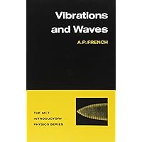 Vibrations and Waves (The M.I.T. Introductory Physics Series ...
