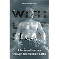 With Light Steam: A Personal Journey through the Russian Baths ...