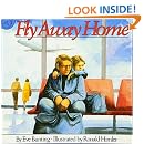 Fly Away Home: Eve Bunting, Ronald Himler: 8601400732816: Amazon.com: Books