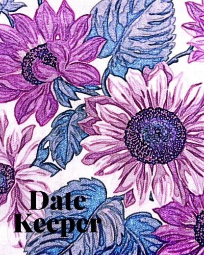 Date Keeper: Purple Floral Cover | Perpetual Weekly Calendar | Record ...
