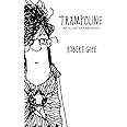 Trampoline: An Illustrated Novel: Gipe, Robert: 9780821421529: Amazon ...