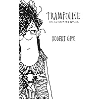Trampoline: An Illustrated Novel: Gipe, Robert: 9780821421536: Amazon ...