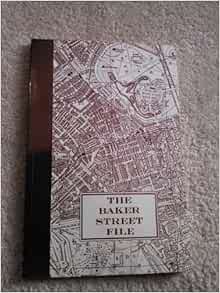 The Baker Street File: A Guide to the Appearance and Habits of Sherlock ...