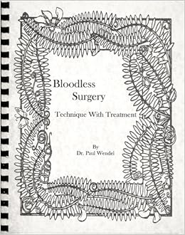 Bloodless surgery, with technique and treatments: Paul Wendel: Amazon ...