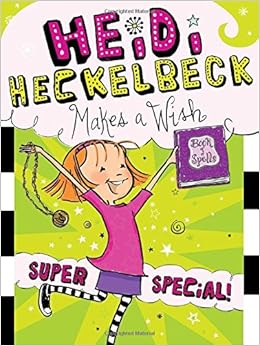 Amazon.com: Heidi Heckelbeck Makes a Wish: Super Special ...