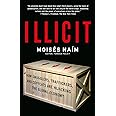 Illicit: How Smugglers, Traffickers, and Copycats are Hijacking the ...