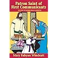 Patron Saint of First Communicants: The Story of Blessed Imelda ...