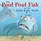 The Pout-Pout Fish and the Bully-Bully Shark (A Pout-Pout Fish ...
