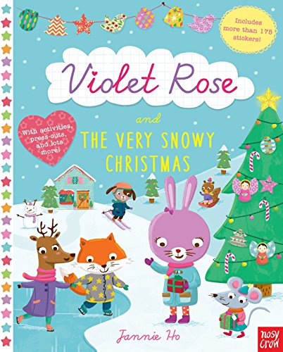Violet Rose and the Very Snowy Christmas: Crow, Nosy, Ho, Jannie ...