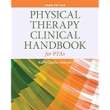 Physical Therapy Clinical Handbook for PTAs: Dreeben-Irimia, Olga ...