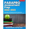 ParaPro Assessment Prep 2022-2023: Study Guide + 270 Questions and ...