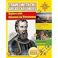 Explore with Giovanni Da Verrazzano (Travel with the Great Explorers ...