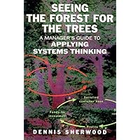 Amazon.com: Seeing the Forest for the Trees: A Manager's Guide to ...