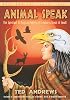 Animal-Speak: The Spiritual & Magical Powers of Creatures Great & Small ...
