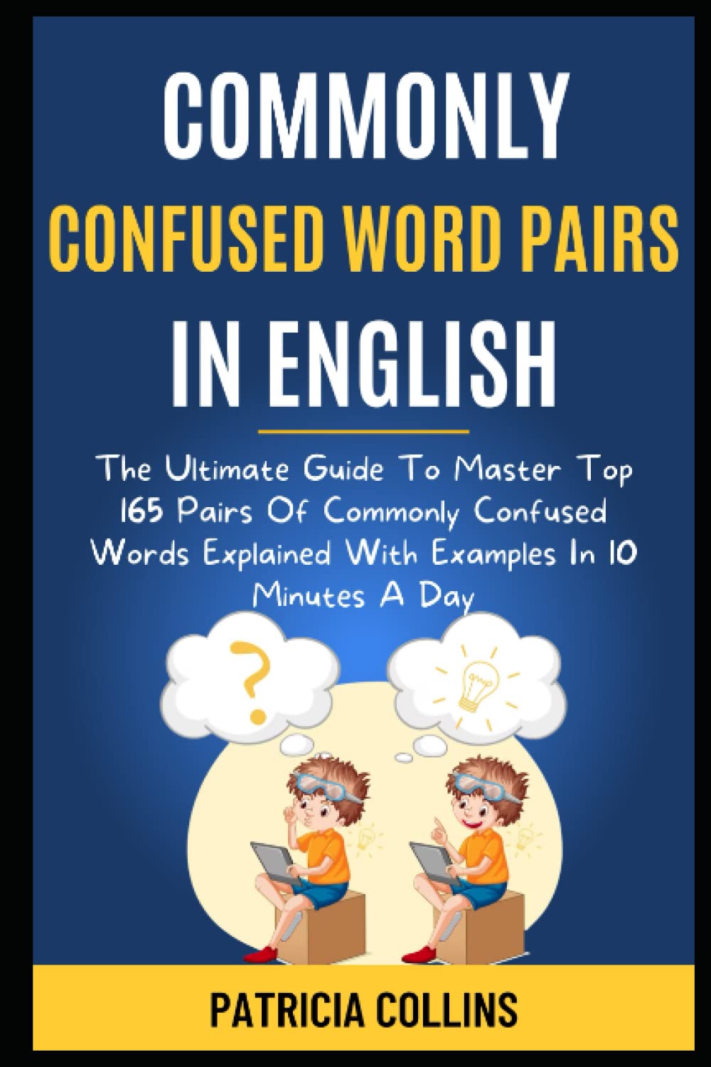 Mua Commonly Confused Word Pairs In English: The Ultimate Guide To ...