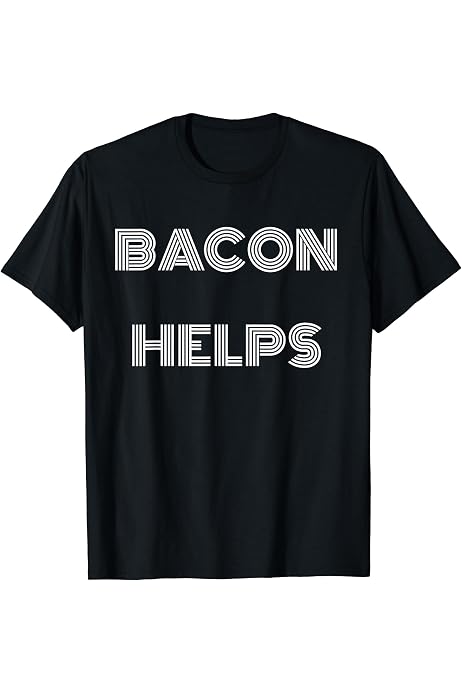 Bacon Strips And Bacon Strips Shirt