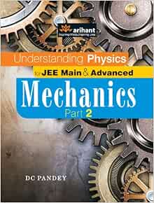 Understanding Physics for JEE Main & Advanced Mechanics - Part 2: DC ...