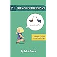 365 Days of French Expressions: Learn one new French Expression per Day ...