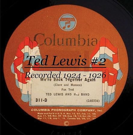Ted Lewis And His Band - Ted Lewis And His Band #2 Recorded 1924 - 1926 ...
